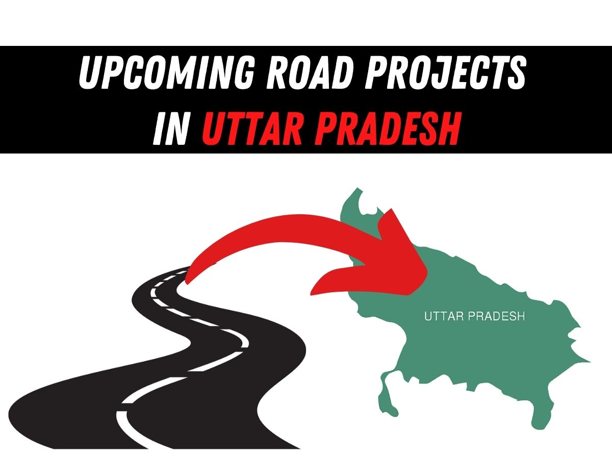Upcoming road infrastructure projects in Uttar Pradesh » MotorOctane