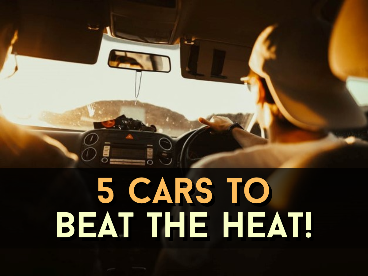 5 Cars To Beat The Heat » MotorOctane