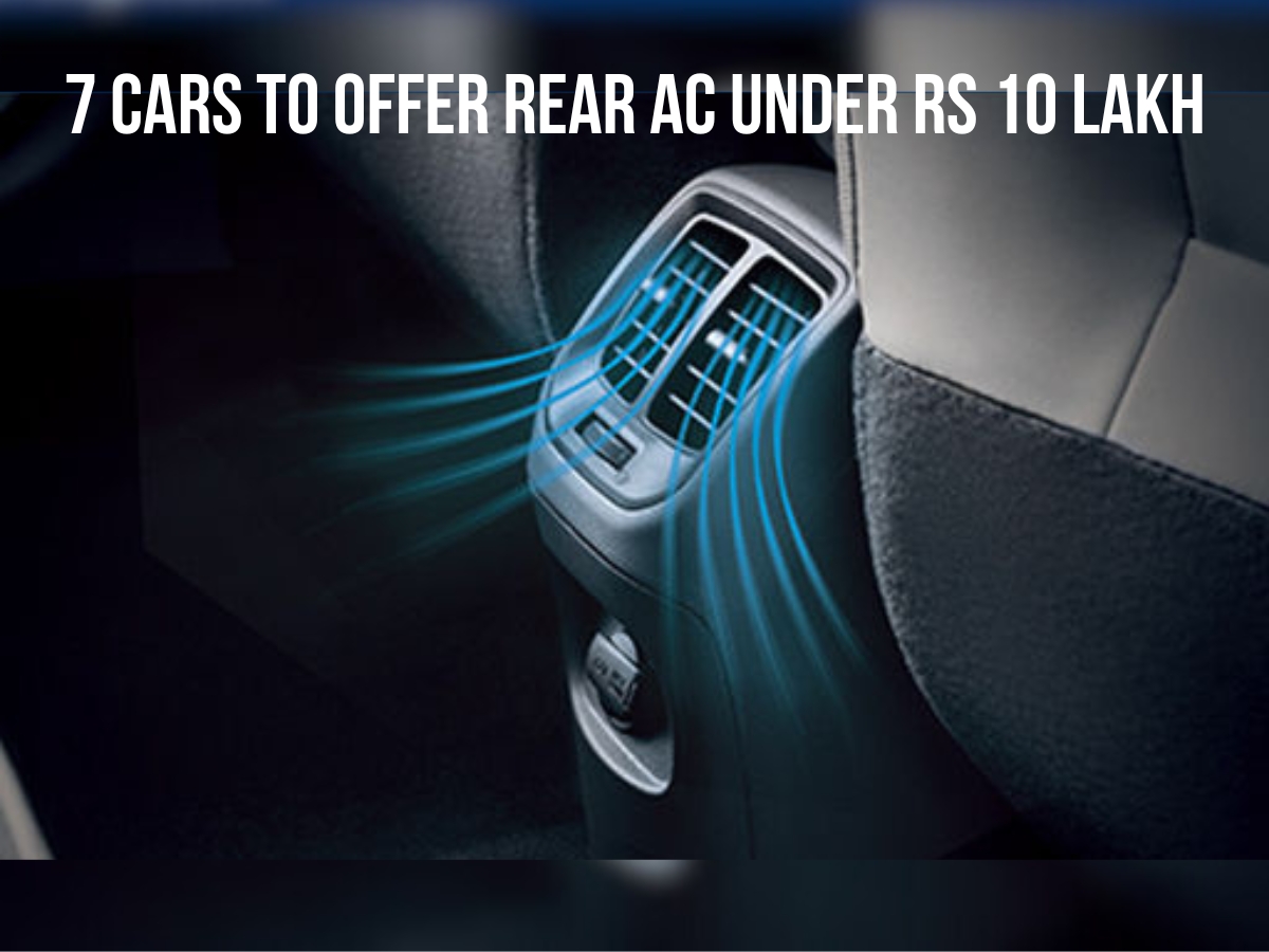 7 Cars To Offer Rear AC Under Rs 10 Lakh » MotorOctane