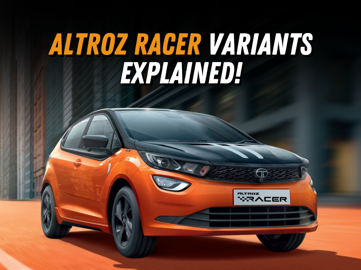 Tata Altroz Racer Variants Explained - Sporty Outside, Crazy Inside ...